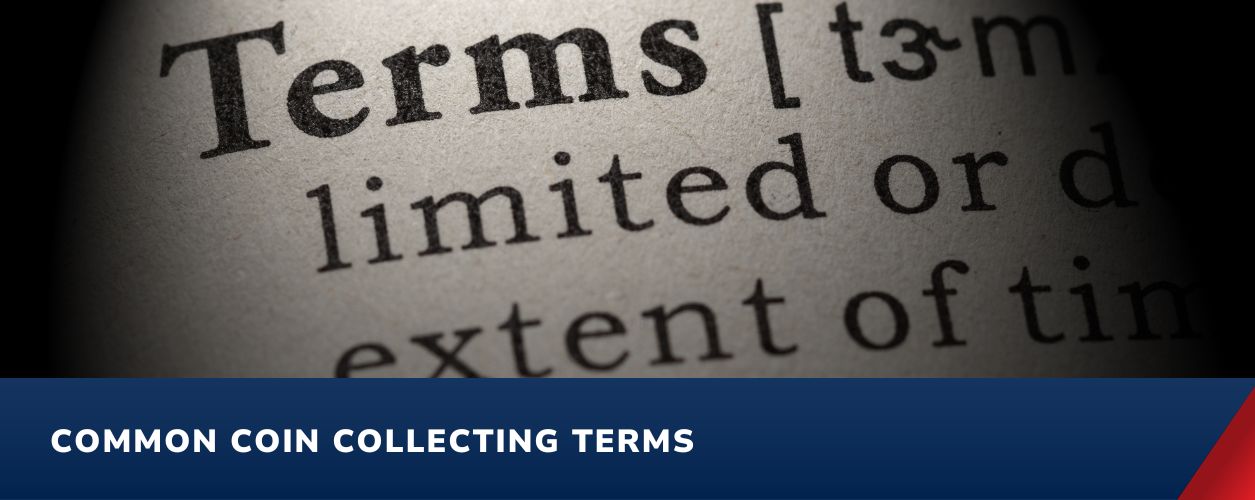 Common Coin Collecting Terms - ModernCoinMart