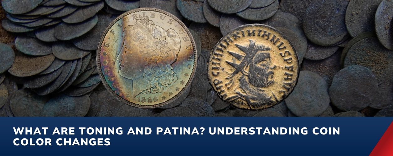 What Are Toning and Patina? Understanding Coin Color Changes ...